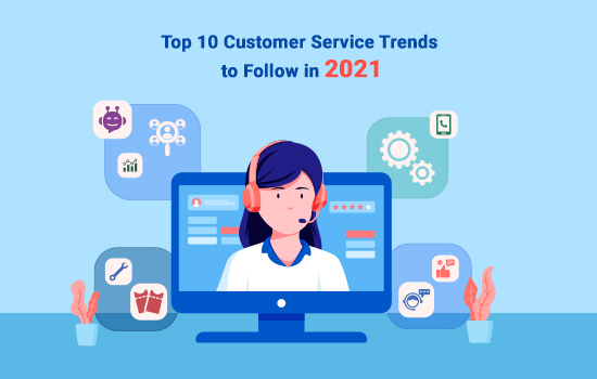 Top 10 Customer Service Trends to Follow in 2023