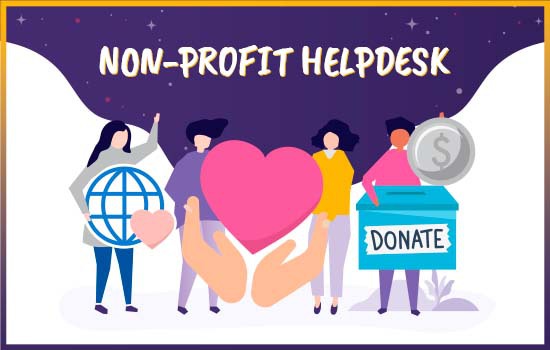 Non-Profit Helpdesk: Importance, and Use-cases